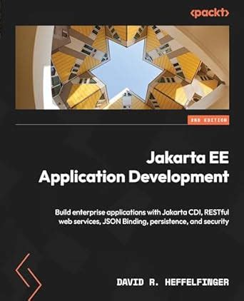 Jakarta Ee Application Development Build Enterprise Applications With Jakarta Cdi Restful Web