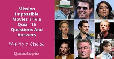Mission Impossible Movies Trivia Quiz 15 Questions And Answers