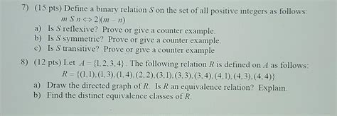 Solved 7 15 Pts Define A Binary Relation S On The Set