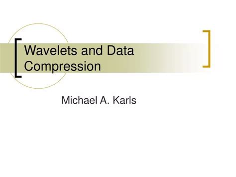Ppt Wavelets And Data Compression Powerpoint Presentation Free