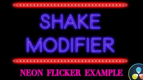 The Shake Modifier Create Neon Flicker Youtube