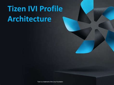 Tizen Introduction And Architecture Ppt