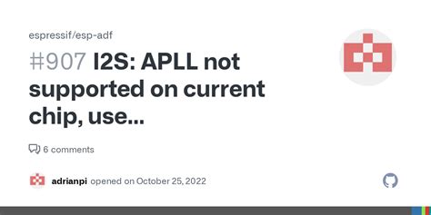 I2s Apll Not Supported On Current Chip Use I2sclkd2clk As Default Clock Source Aud 4177