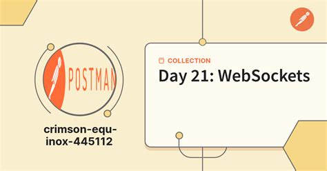Day 21 Websockets Api Postman Api Network