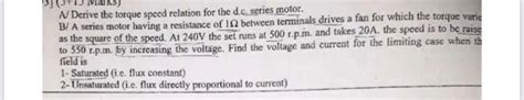 Solved A Derive The Torque Speed Relation For The D C Chegg Com