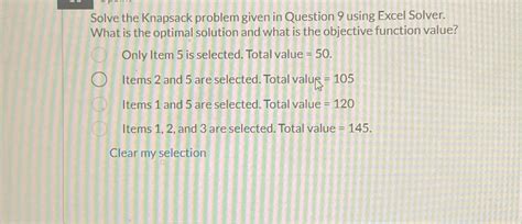solved solve the knapsack problem given in question 9 ﻿using