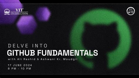 Delve Into Github Fundamentals By Ali Rashid And Ashwani Kr Moudgil