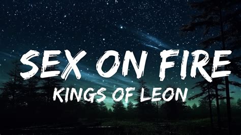 1 Hour Kings Of Leon Sex On Fire Lyrics Youtube
