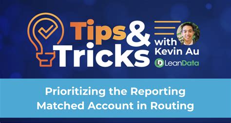 prioritizing the reporting matched account in routing leandata