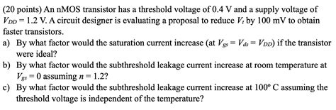 [solved] 20 Points An Nmos Transistor Has A Threshold Voltage Of 0 4 V Course Hero