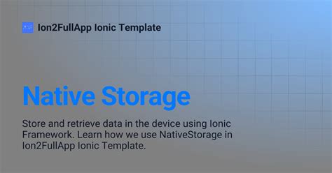 Native Storage Ion2fullapp Ionic Template