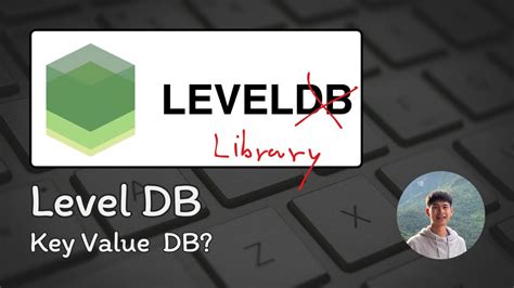Leveldb คืออะไร อยากเล่าให้ฟัง Youtube