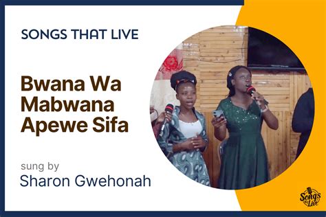 Bwana Wa Mabwana Apewe Sifa Lyrics Video Mp3 Songs That Live