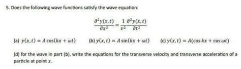 solved 5 does the following wave functions satisfy the wave
