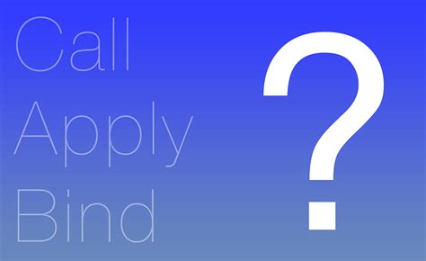 The Difference Between Call Apply Bind By Ivan Sifrim Medium