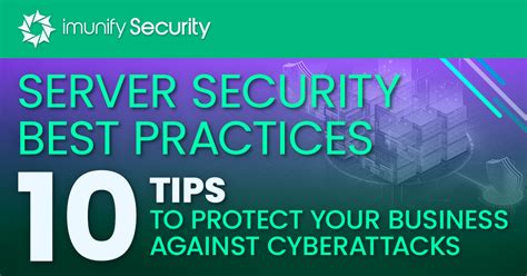 Server Security Best Practices 10 Tips To Protect From Cyber Attacks