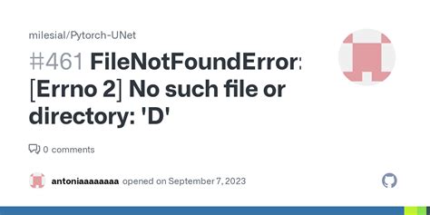 Filenotfounderror Errno 2 No Such File Or Directory D · Issue