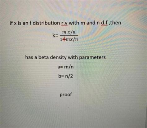 Solved If X Is An F Distribution Rv With M And N Df Then
