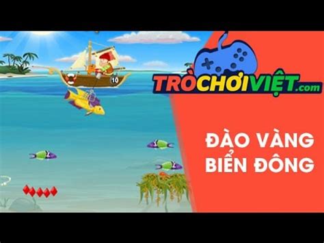 Game đào Vàng Biển đông Video Hướng Dẫn Cách Chơi Game Youtube