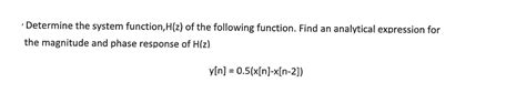 Solved ﻿determine The System Function Hz Of ﻿the