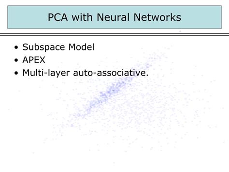 Ppt Principal Component Analysis And Independent Component Analysis In Neural Networks