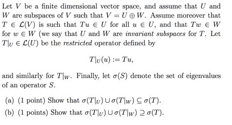 Solved Let V Be A Finite Dimensional Vector Space And Chegg