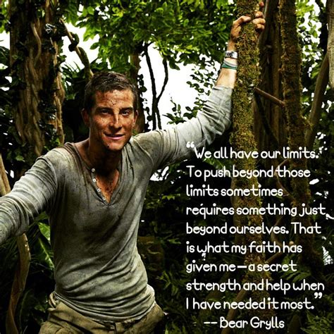 Inspirational Quotes From Bear Grylls Quotesgram