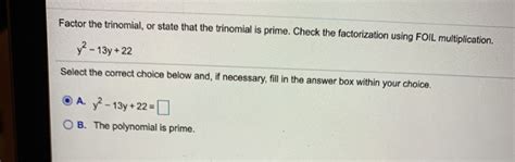 Solved Factor The Trinomial Or State That The Trinomial