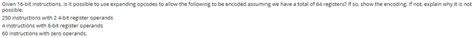 solved given 16 bit instructions is it possible to use