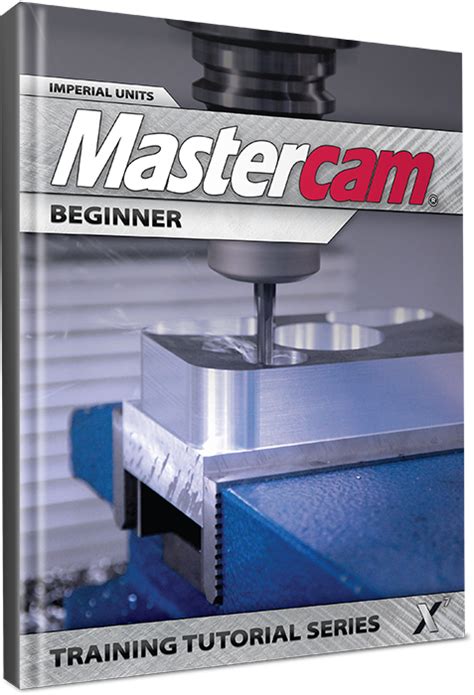 Mastercam X7 Beginner Training Tutorial Pdf Training Tutorials Imperial