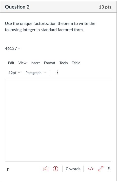 Solved Question 2 13 Pts Use The Unique Factorization