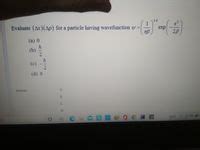 Answered 1 4 Evaluate Ar Ap For A Particle Having Wavefunction B