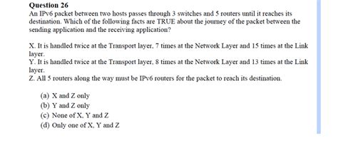 Solved Question 26 An IPv6 Packet Between Two Hosts Passes Chegg Com
