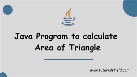 Java Program To Calculate Area Of Triangle