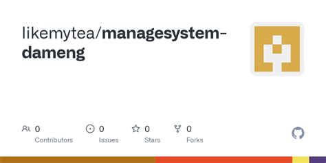 GitHub Likemytea Managesystem Dameng