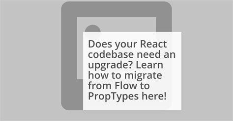 React Jobs On Linkedin How I Migrated Our React Codebase From Flow To Proptypes
