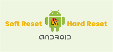 Soft Reset Vs Hard Reset Major Differences Techdim
