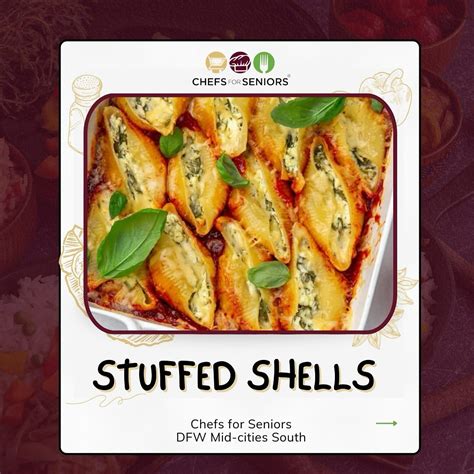 Chefs Our Stuffed Shells Are Large Shell Noodles Filled With Ricotta Cheese And Spinach