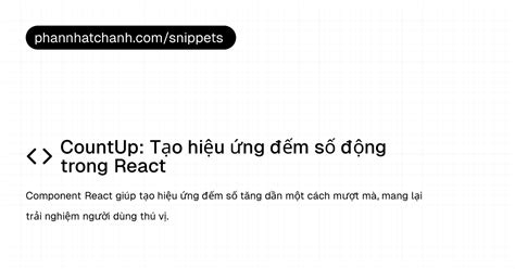 Countup Tạo Hiệu ứng đếm Số động Trong React — Phan Nhật Chánh