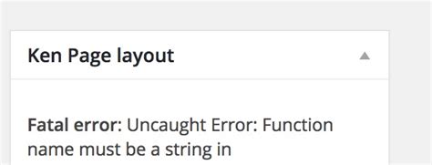 侧边栏编辑器中的wordpress Ken主题错误 致命错误：未捕获的错误：函数名称必须是字符串 Wordpress Srcmini