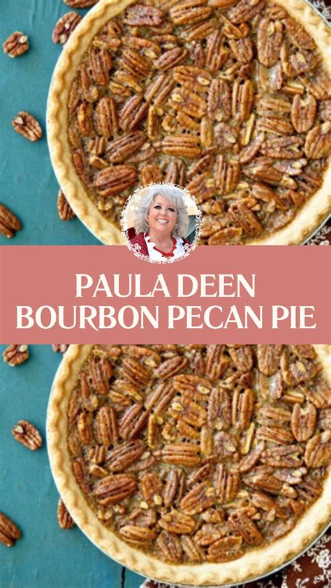 Paula Deen Bourbon Pecan Pie Artofit