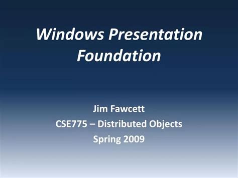 Ppt Windows Presentation Foundation Powerpoint Presentation Free Download Id 830470