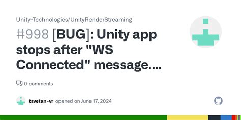Bug Unity App Stops After Ws Connected Message Possible Dead Lock