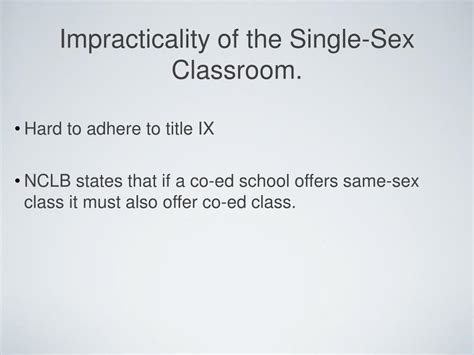 Ppt A Defense Against The Insertion Of Single Sex Classrooms Into