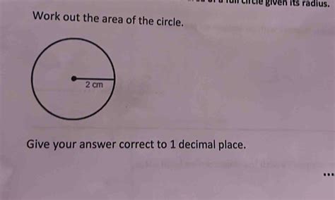 Solved Un Circle Given Its Radius Work Out The Area Of The Circle