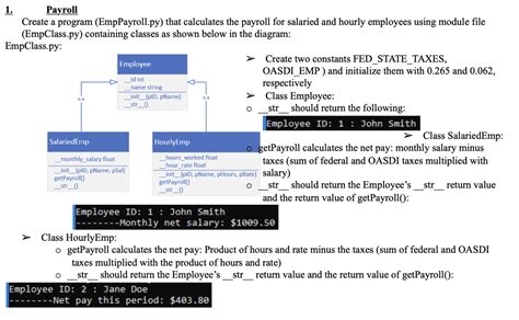 Solved 1 Payroll Create A Program EmpPayroll Py That Chegg