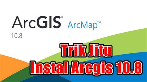 Trik Jitu Instal Arcgis 10 8 Mudah Banget Warungmapping My Id