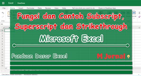 belajar excel subscript superscript dan strikethrough m jurnal