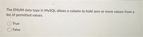 Solved The Enum Data Type In Mysql Allows A Column To Hold