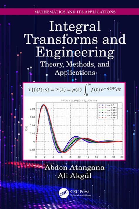 Integral Transforms And Engineering Ebook By Abdon Atangana Epub Rakuten Kobo United States